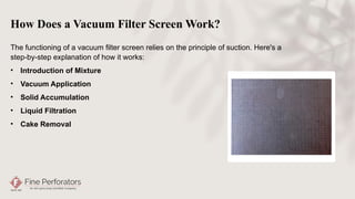 Vacuum Filter Screens_ Essential Components for Industrial Filtration.pptx