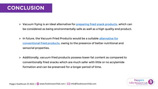 Vacuum Frying - Working and Benefits | FoodResearchLab | PDF