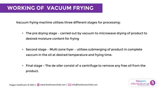 Vacuum Frying - Working and Benefits | FoodResearchLab | PDF