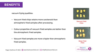 Vacuum Frying - Working and Benefits | FoodResearchLab | PDF