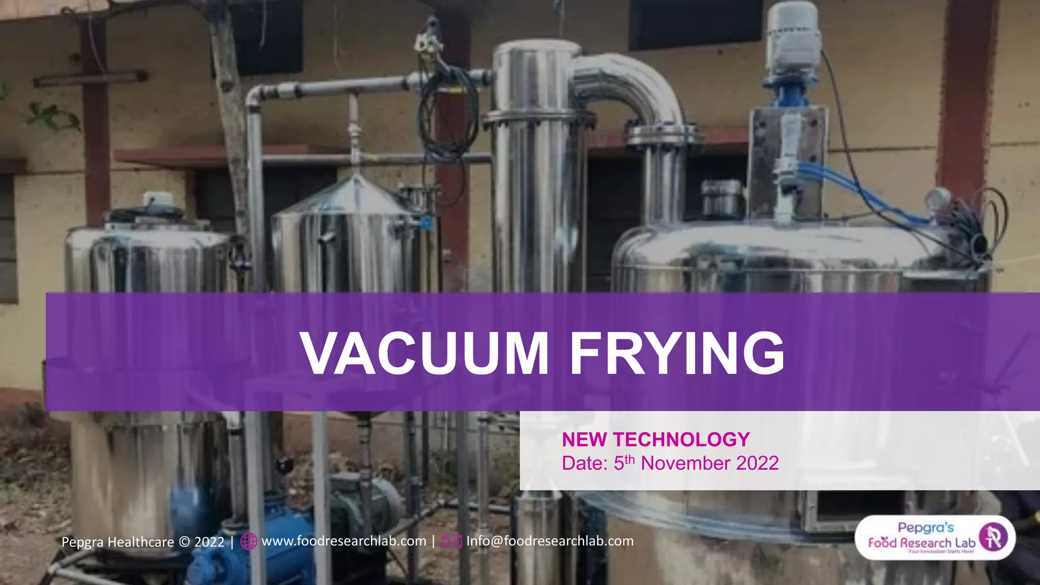 Vacuum frying - FoodResearchLab | PPTX
