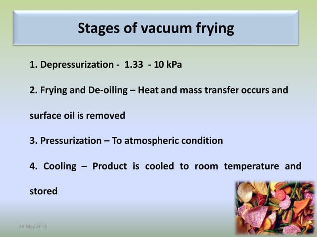 Vacuum frying technology | PPTX | Chemistry | Science