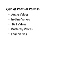 Vacuum gauge and valves | PPTX