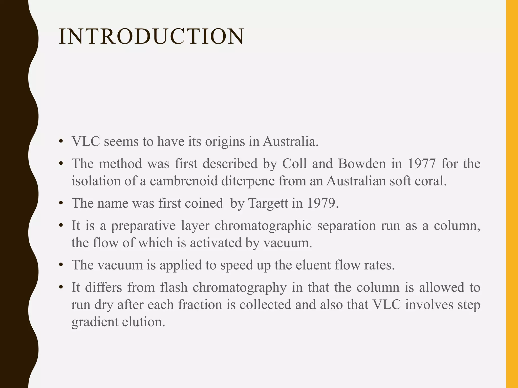 VACUUM LIQUID CHROMATOGRAPHY(VLC).pptx | Chemistry | Science
