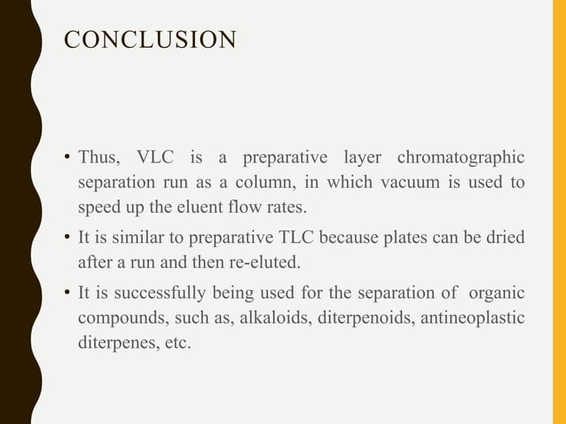 VACUUM LIQUID CHROMATOGRAPHY(VLC).pptx | Chemistry | Science