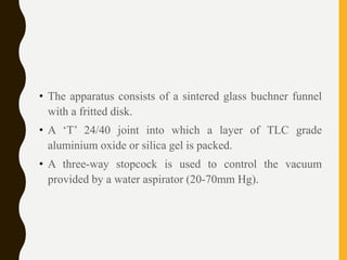 VACUUM LIQUID CHROMATOGRAPHY(VLC).pptx