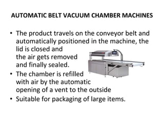 Vacuum Packing - Food Packaging Technology | PPTX