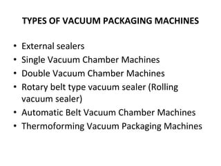 Vacuum Packing - Food Packaging Technology | PPTX