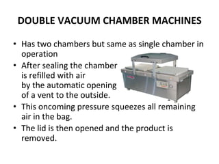 Vacuum Packing - Food Packaging Technology | PPTX