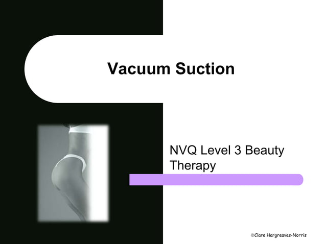 Vacuum suction powerpoint | PPTX