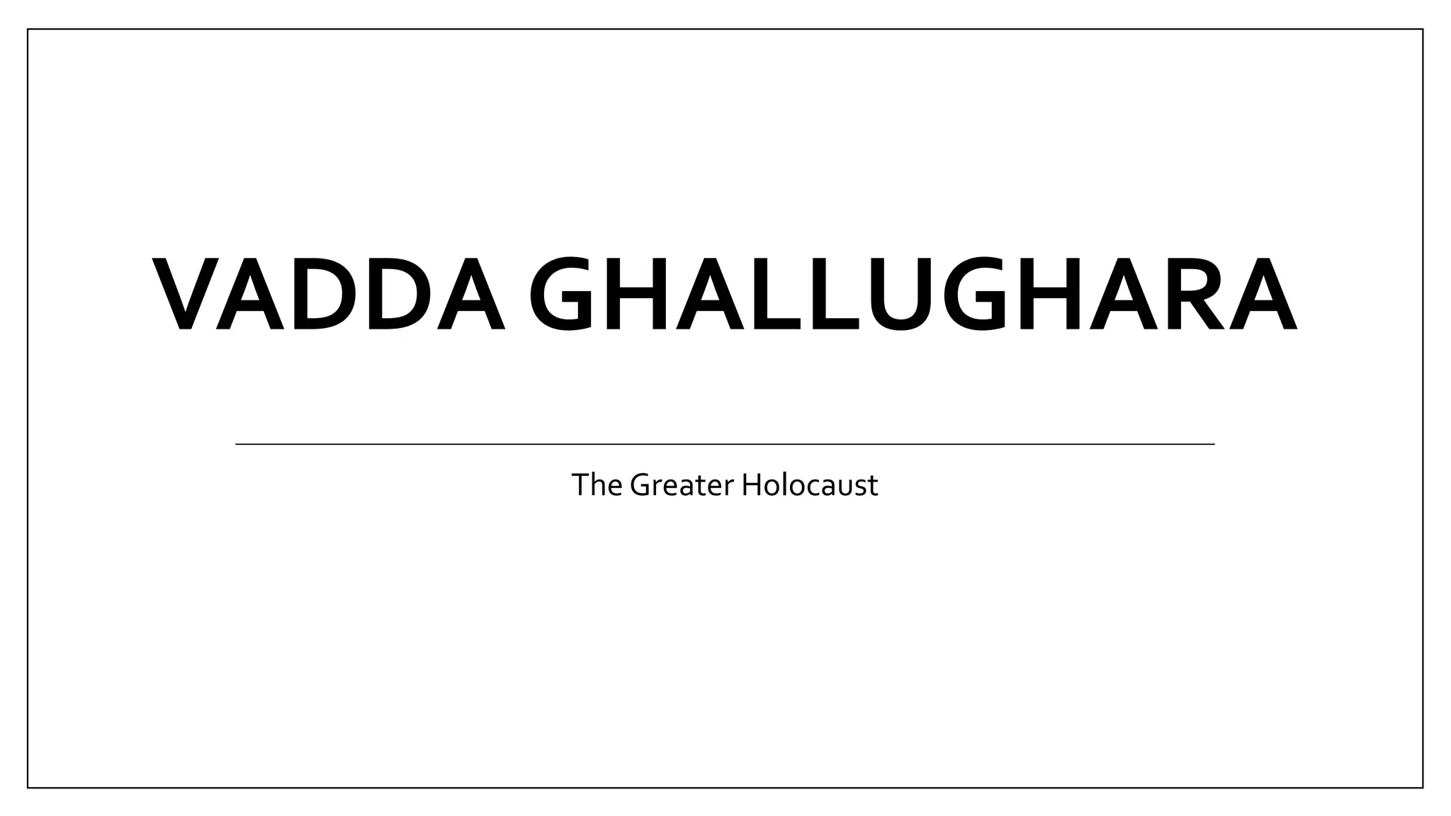 Vadda ghallughara | PPS