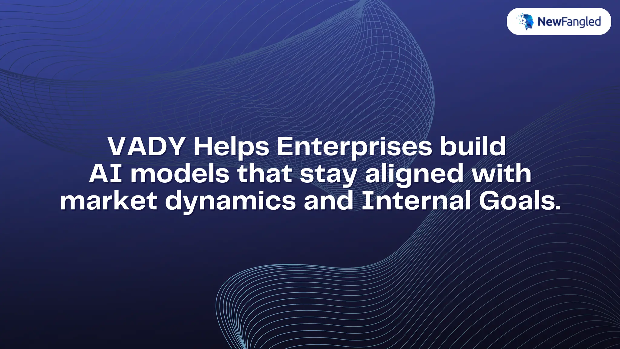 VADY Builds Adaptive AI Models for Agile Enterprises | PDF