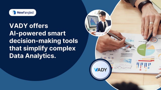 VADY Simplifies Complex Data with AI-Powered Decision Tools | PDF