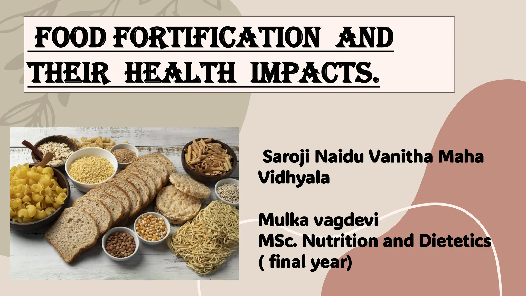 Vagdevi ( FOOD FORTIFICATION AND THEIR HEALTH IMPACTS)^-3.pdf