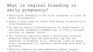 VAGINAL_BLEEDING_IN_EARLY_PREGNANCY_UPDATED.pptx