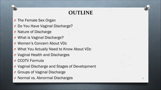 Vaginal discharge(1) | PPTX | Sexual Conditions | Sexual Health