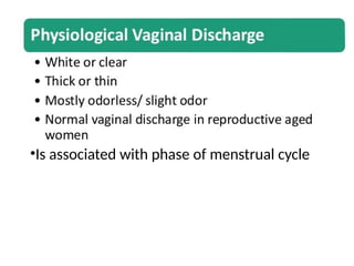 Vaginal discharge (1).pptx. different types of physiological discharges ...