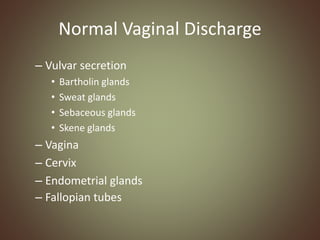 Vaginal discharge & pruritis vulvae | PPT