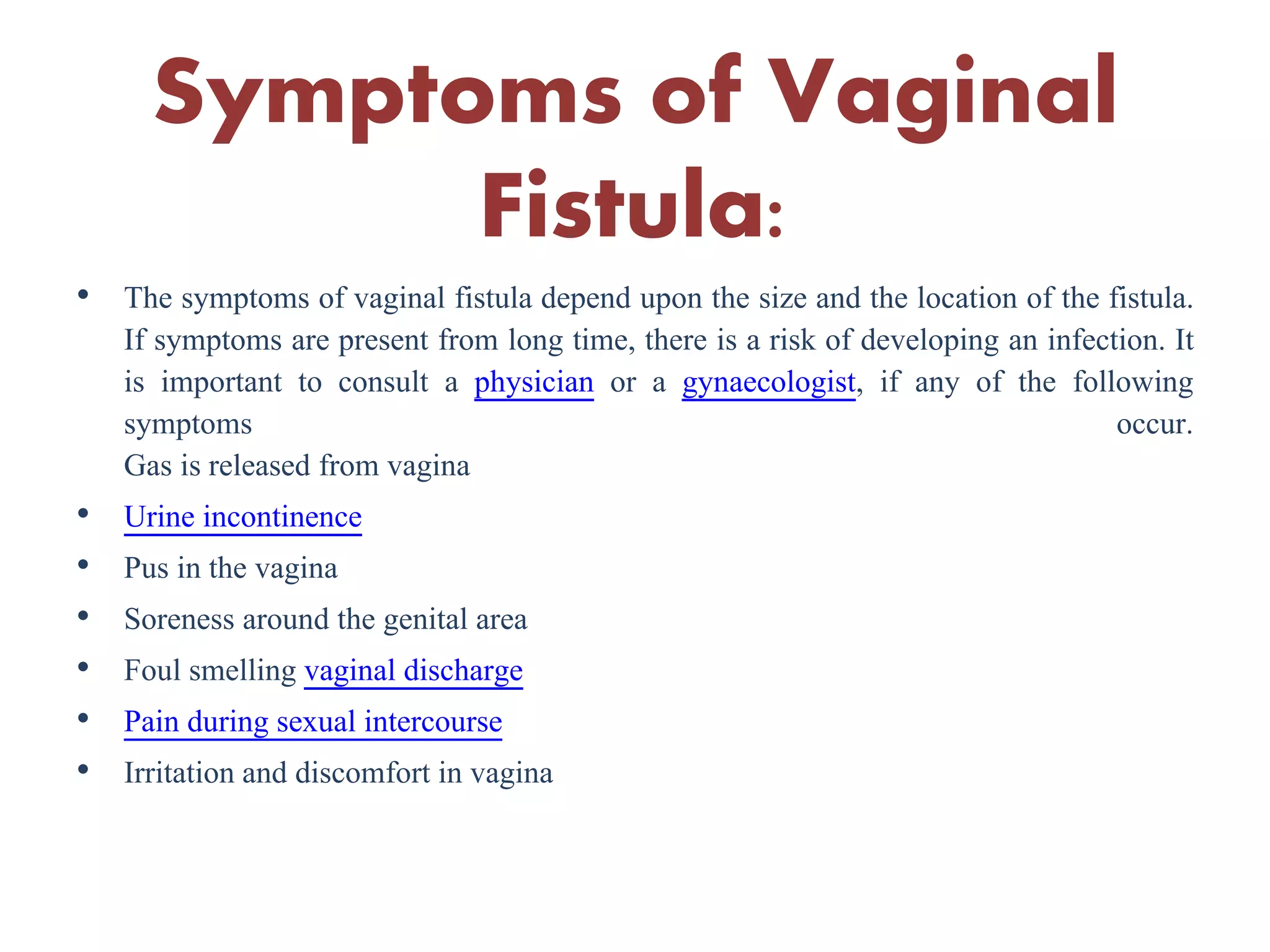 Vaginal Fistula: Causes, Symptoms, Diagnosis, and Treatment | PPTX