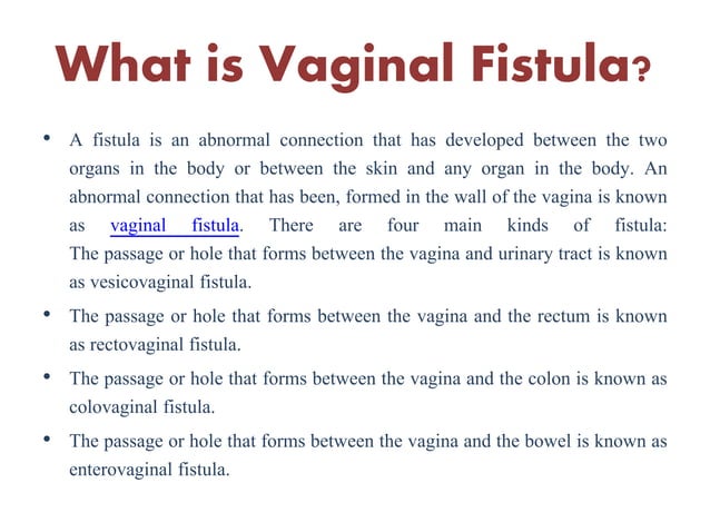 Vaginal Fistula: Causes, Symptoms, Diagnosis, and Treatment | PPTX | Sexual Conditions | Sexual ...