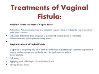Vaginal Fistula: Causes, Symptoms, Diagnosis, and Treatment | PPTX