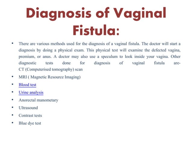 Vaginal Fistula: Causes, Symptoms, Diagnosis, and Treatment | PPT