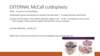 VAGINAL HYSTERECTOMY with EXTERNAL and INTERNAL McCall culdoplasty ...