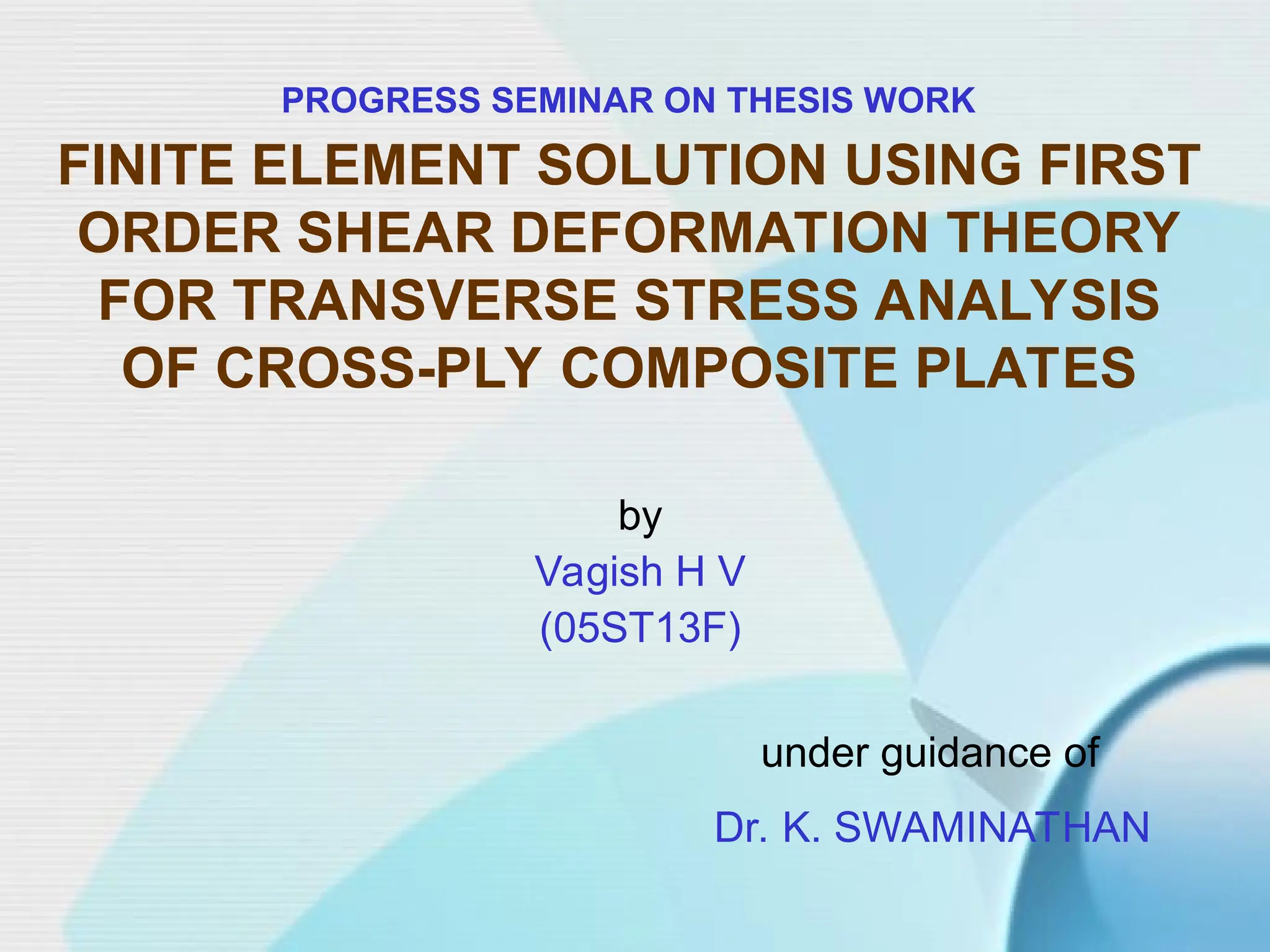 Finite Element Solution Using First Order Shear Deformation Theory For Transverse Stress