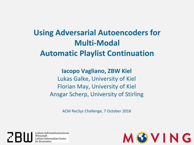 Using Adversarial Autoencoders for Multi-Modal Automatic Playlist Continuation | PPT