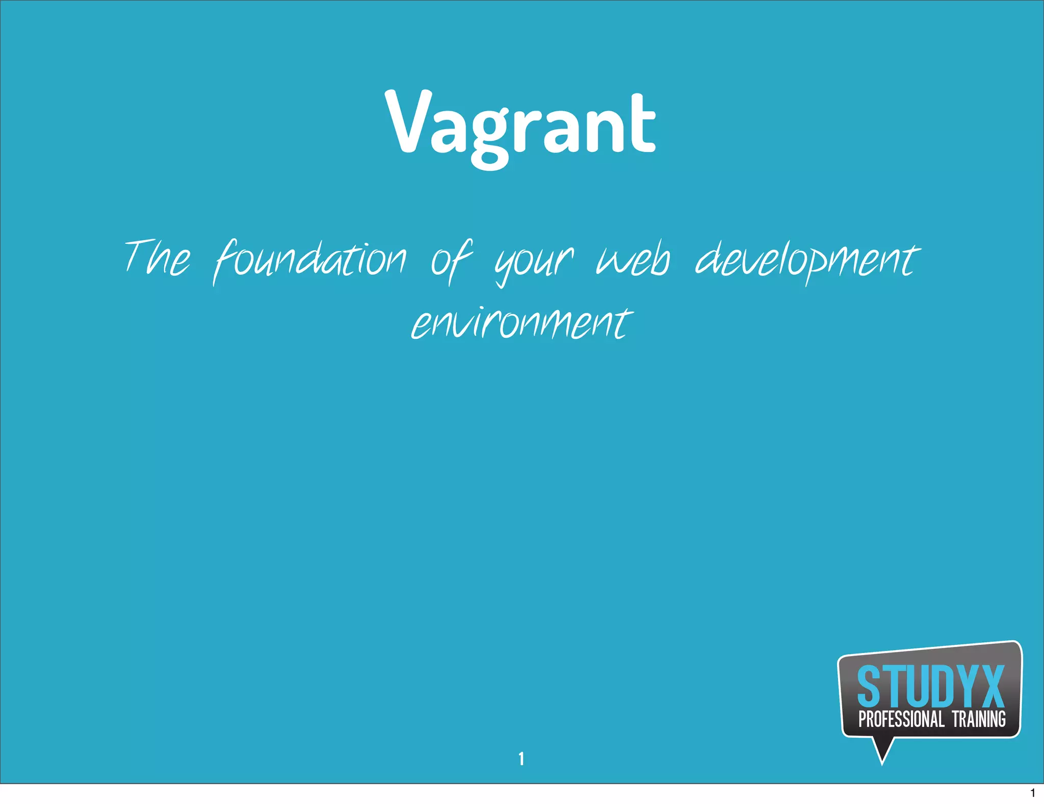 Vagrant As The Foundation Of Your Web Development Environment Ppt