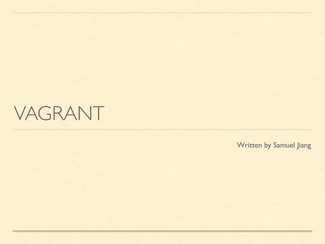 Vagrant introduction | PPT