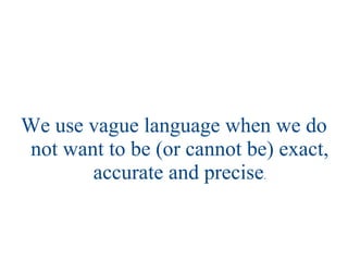 Vague language | PPT