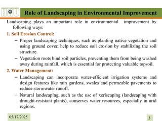 Role of Landscaping in environment improvement and ecology conservation ...