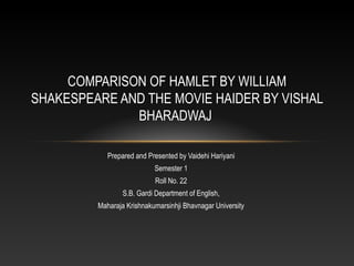 Comparative study of Hamlet by william shakespeare and Haider by Vishal ...