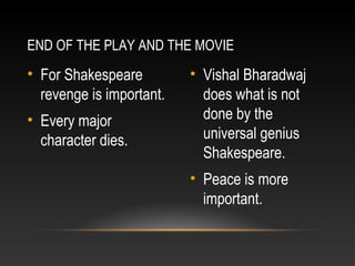 Comparative study of Hamlet by william shakespeare and Haider by Vishal ...