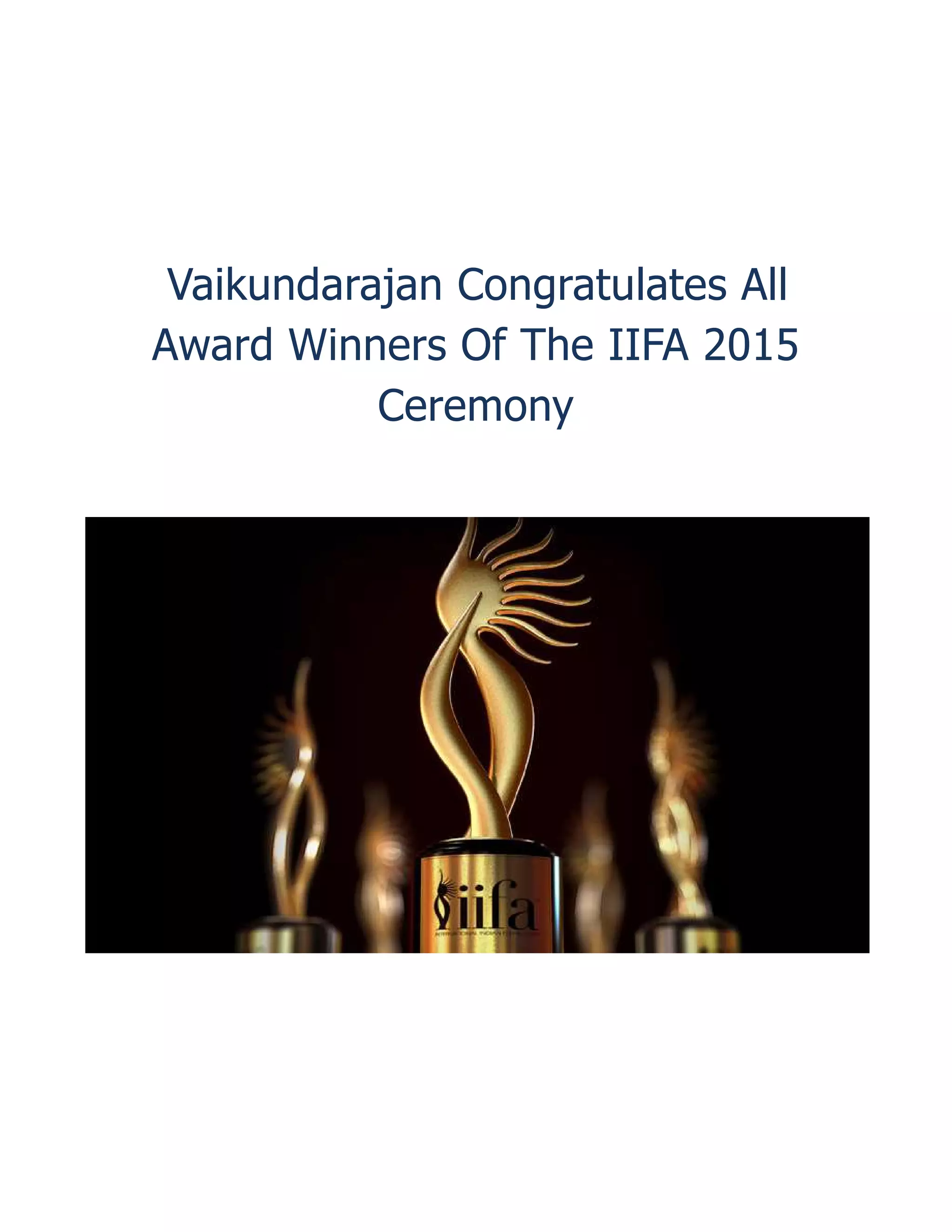 Vaikundarajan Congratulates All Award Winners Of The IIFA 2015 Ceremony ...