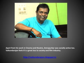 Vaikundarajan Pays His Tribute To Multifaceted Actor Sadashiv ...