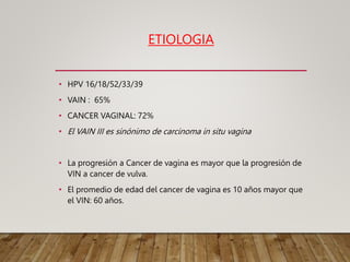 VAIN - CA VAGINA - Ginecologia del tracto genital inferior | PPTX