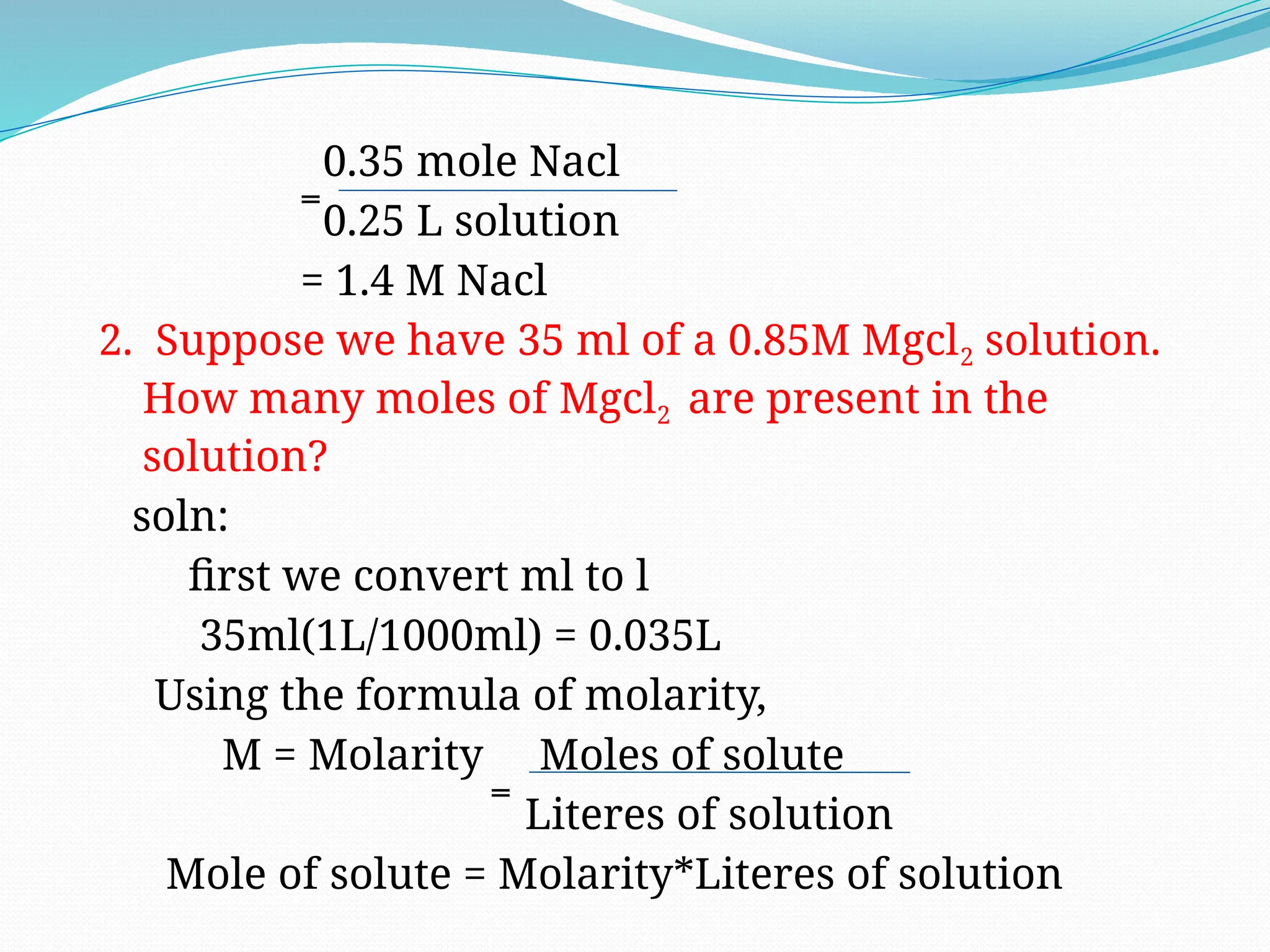 Molarity , molality and normality formula and their calculation | PPTX