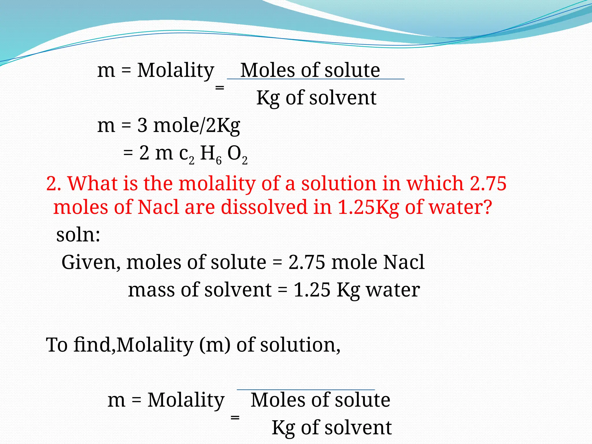 Molarity , molality and normality formula and their calculation | PPTX