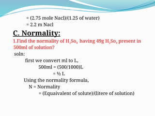Molarity , molality and normality formula and their calculation | PPTX