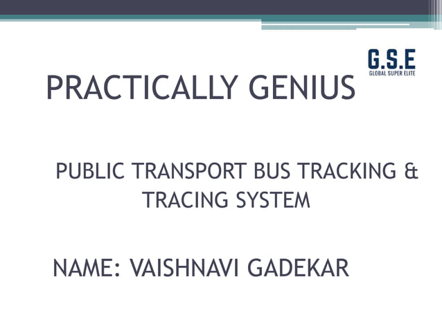 Bus Tracking And Tracing System | PPTX