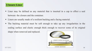 Container and closures for pharmaceutical | PPTX