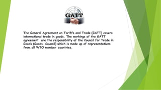 GATT/General Agreement on Trade and Traffic | PPT