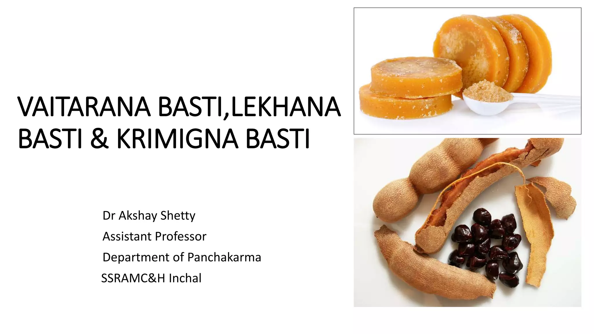 Vaitarana basti,krimigna basti,lekana basti | PPTX