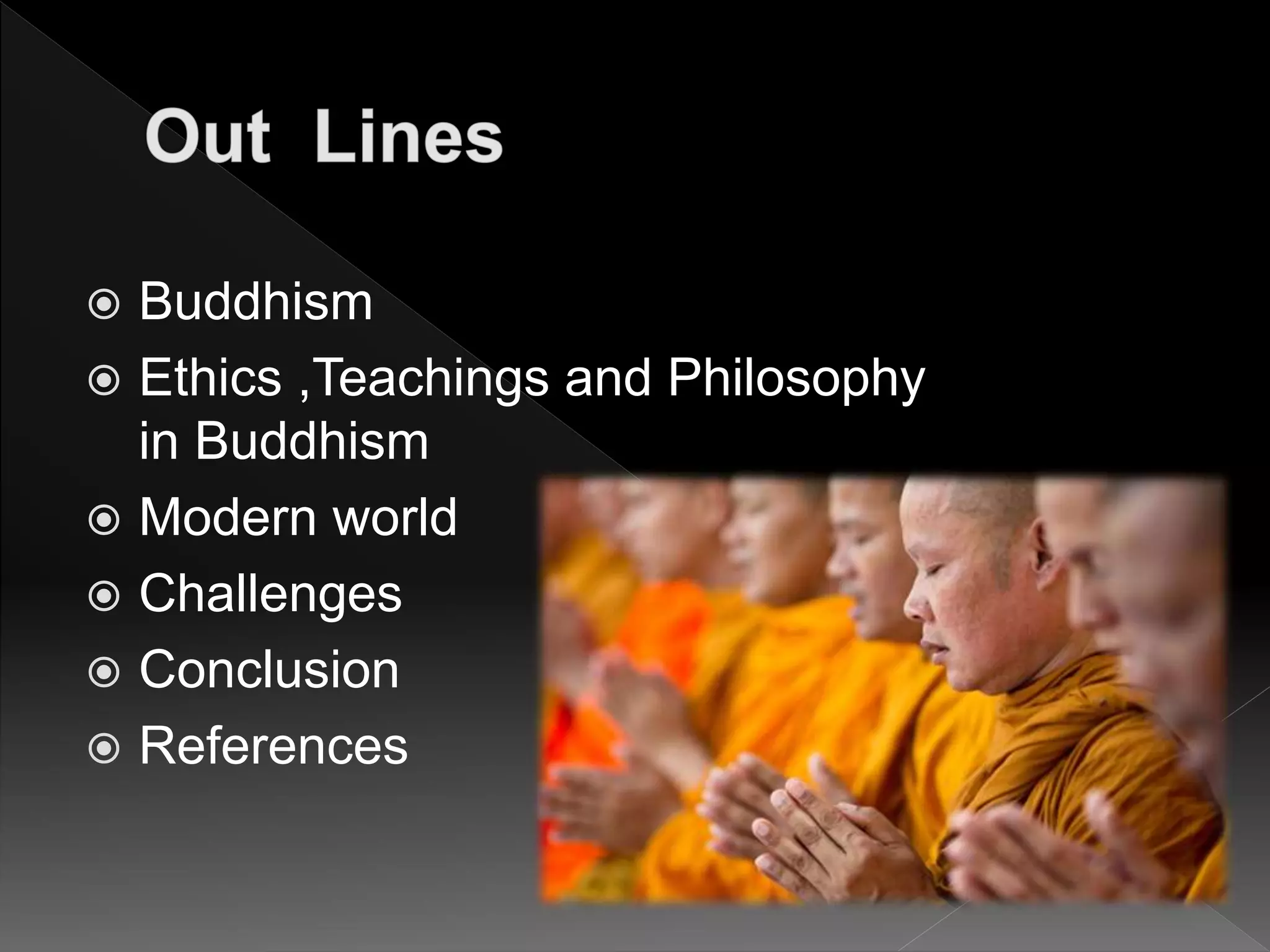 Ethics in Buddhism and modern world | PPTX