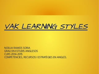 VAK LEARNING STYLE PRESENTATION | PDF