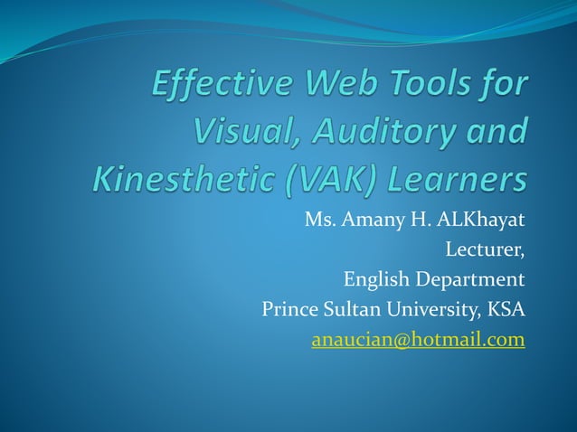 Effective Web Tools for Visual, Auditory and Kinesthetic (VAK) Learners ...