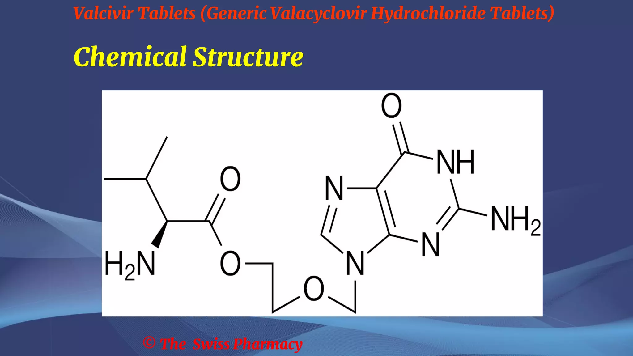 Valcivir Tablets (Generic Valacyclovir Hydrochloride Tablets) | PDF
