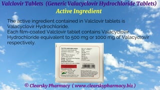 Valclovir Tablets (Generic Valacyclovir Hydrochloride Tablets) | PDF